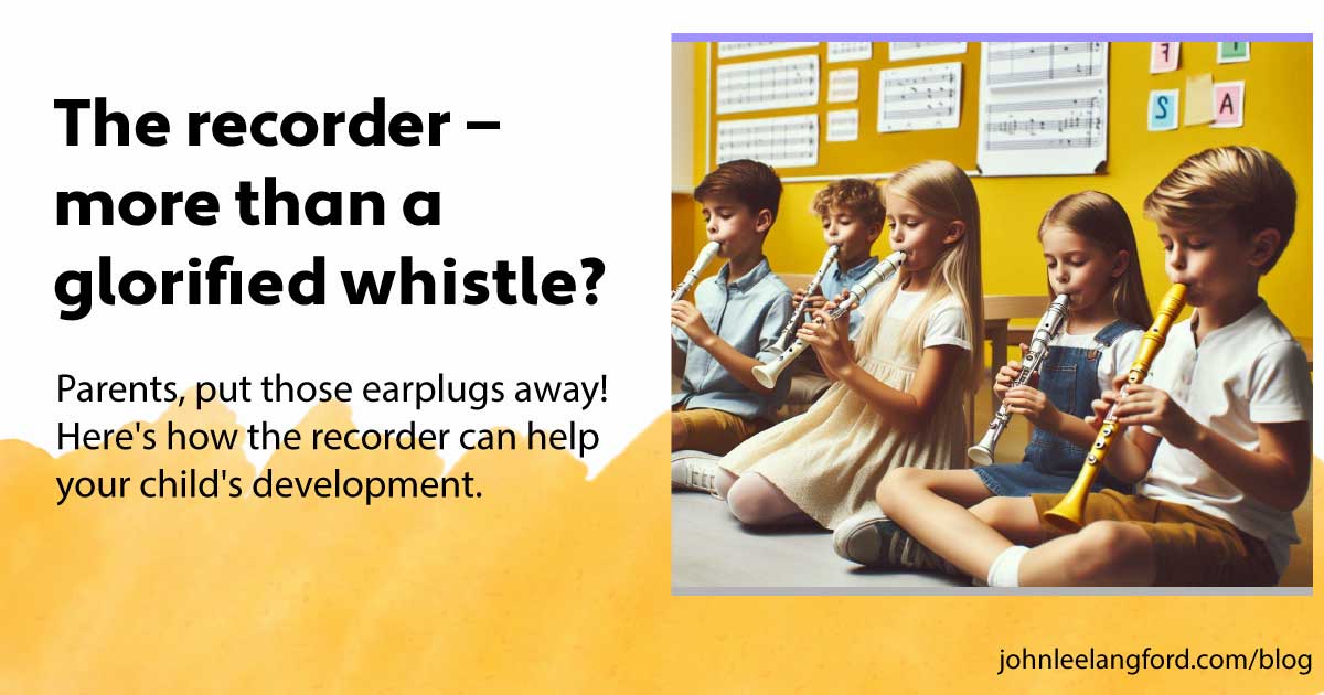 Learning The Recorder — A Glorified Whistle or A Gateway to Success ...